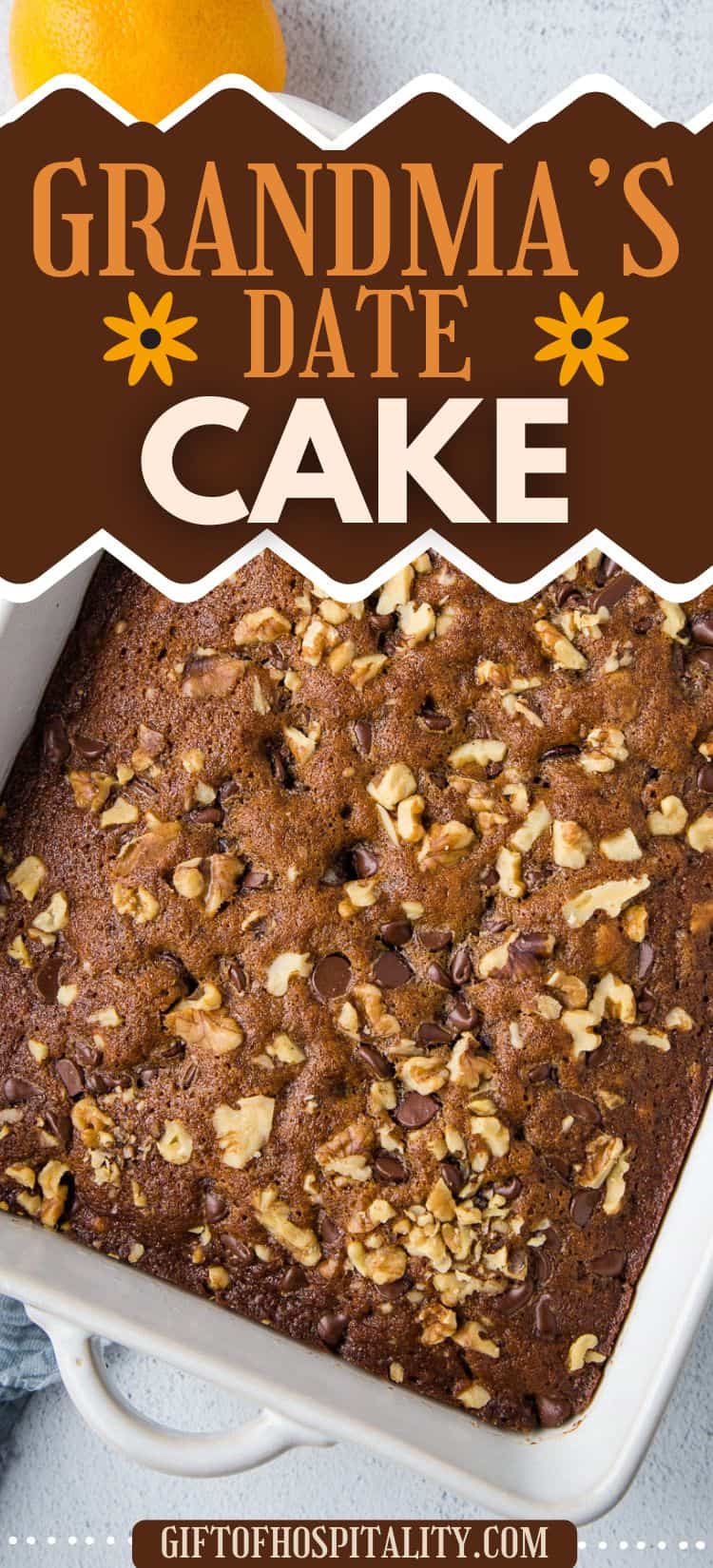 Old Fashioned Date Cake - Gift of Hospitality