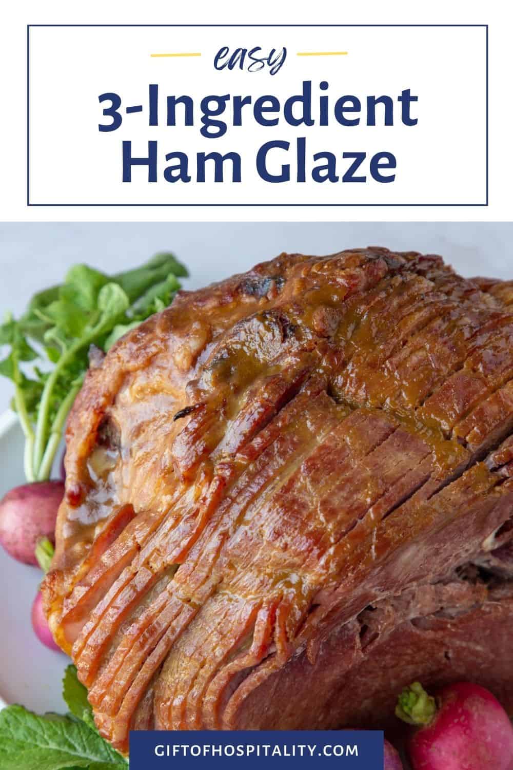 3-Ingredient Brown Sugar Glazed Ham - Gift of Hospitality
