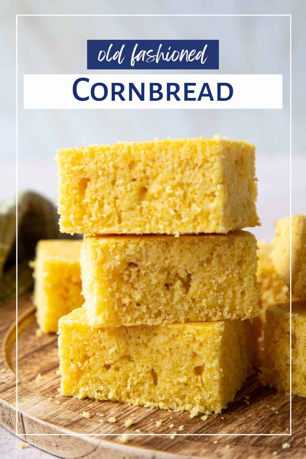 Old Fashioned Cornbread - Gift of Hospitality