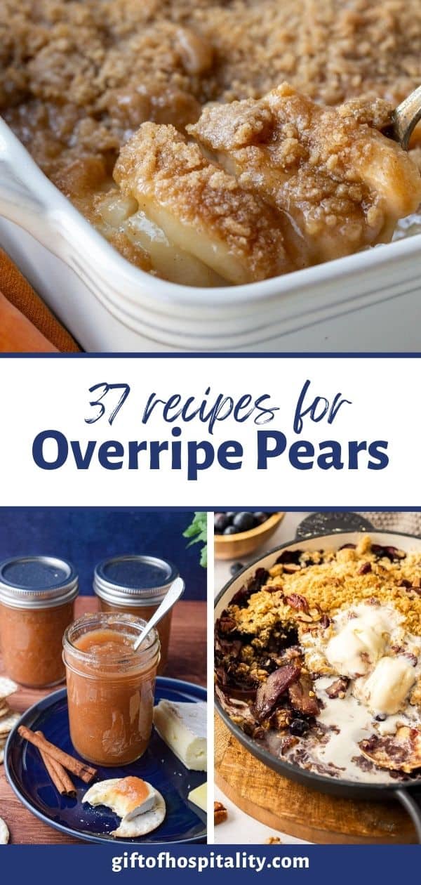 37 Recipes for Overripe Pears - Gift of Hospitality