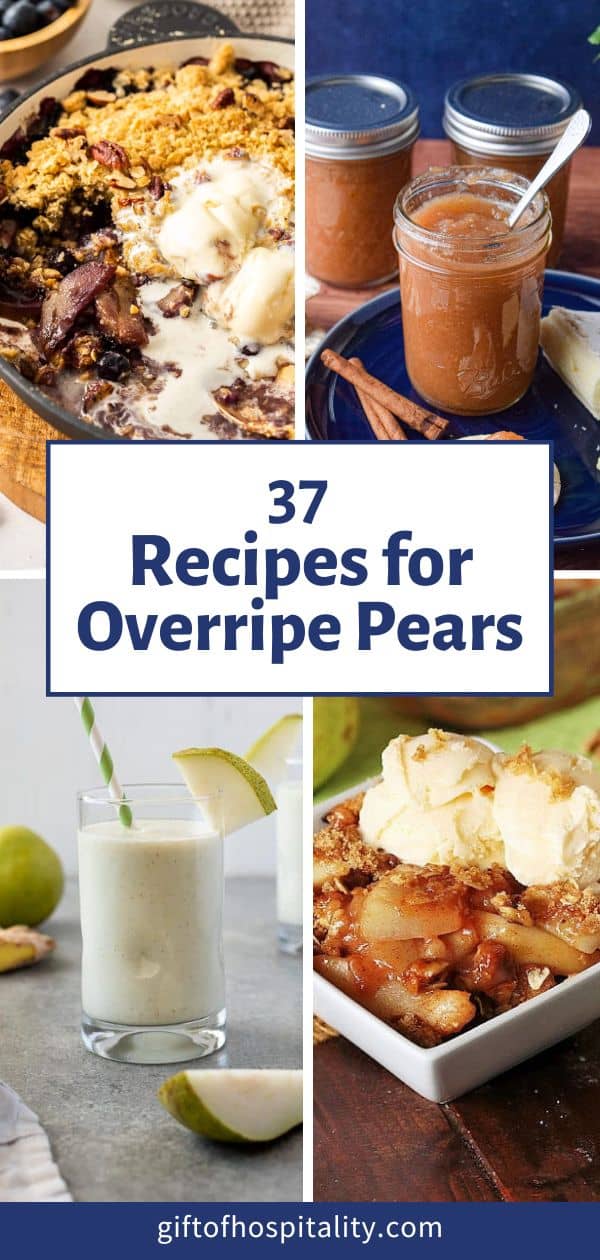 37 Recipes for Overripe Pears - Gift of Hospitality