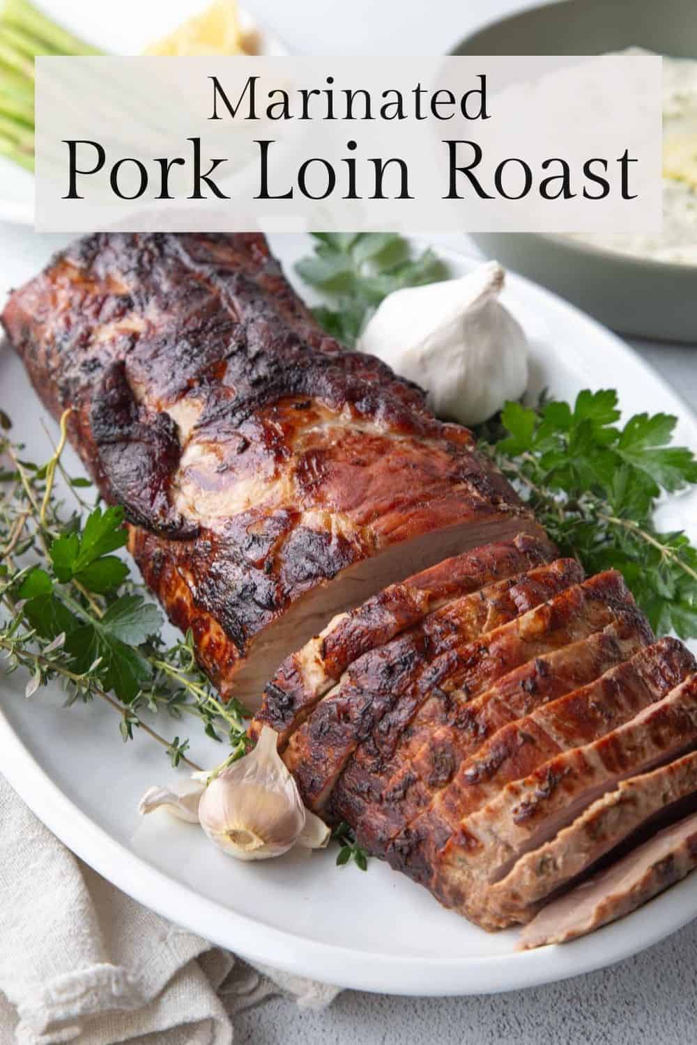 Marinated Pork Loin Roast - Gift of Hospitality