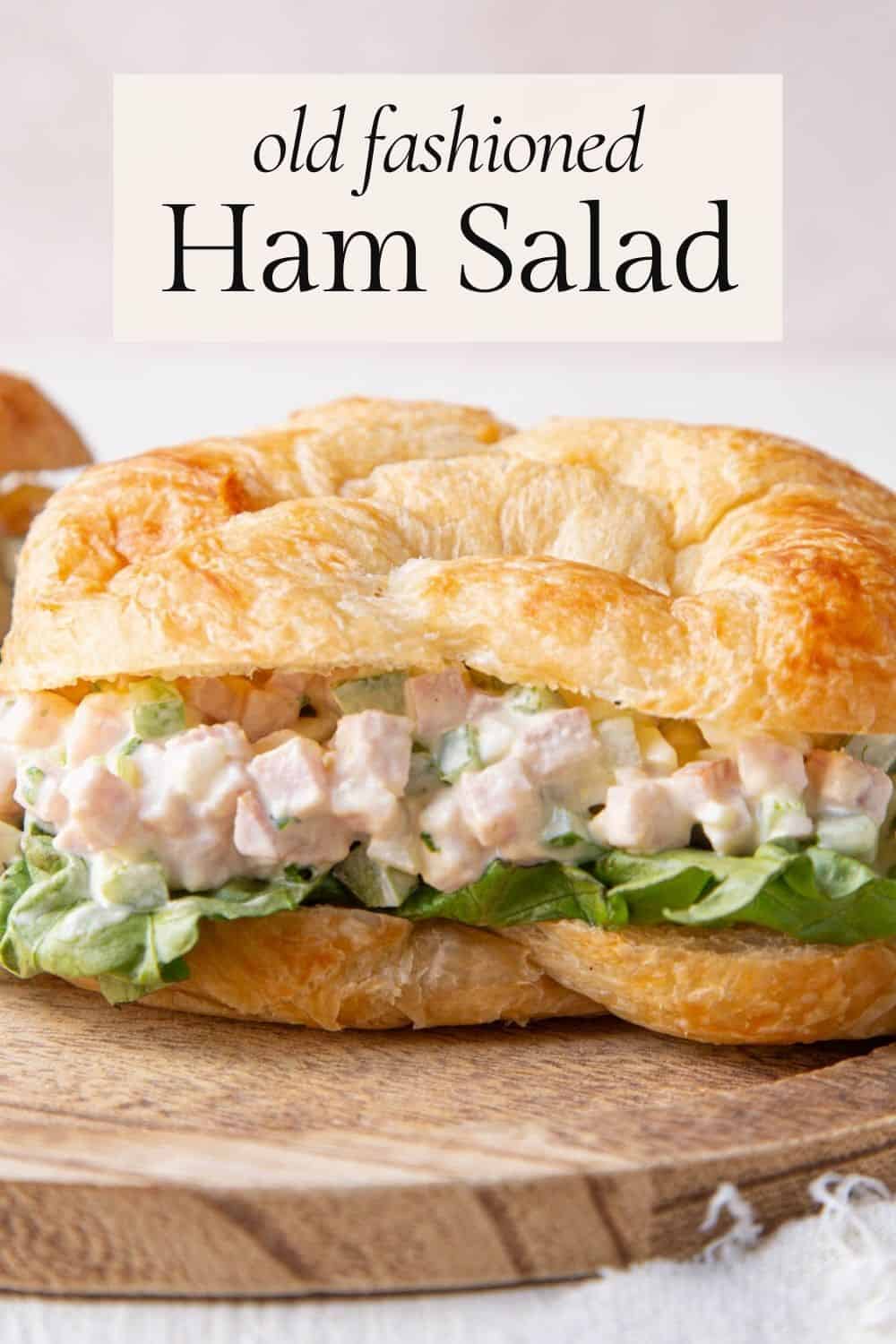 Old Fashioned Ham Salad - Gift of Hospitality