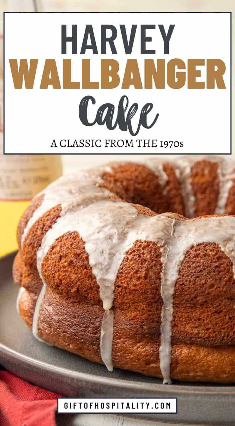 Harvey Wallbanger Cake - Gift of Hospitality